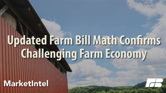 Updated Farm Bill Math Confirms Challenging Farm Economy | Market Intel ...