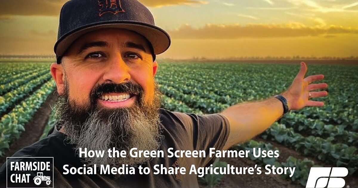 How the Green Screen Farmer Uses Social Media to Share Agriculture’s ...